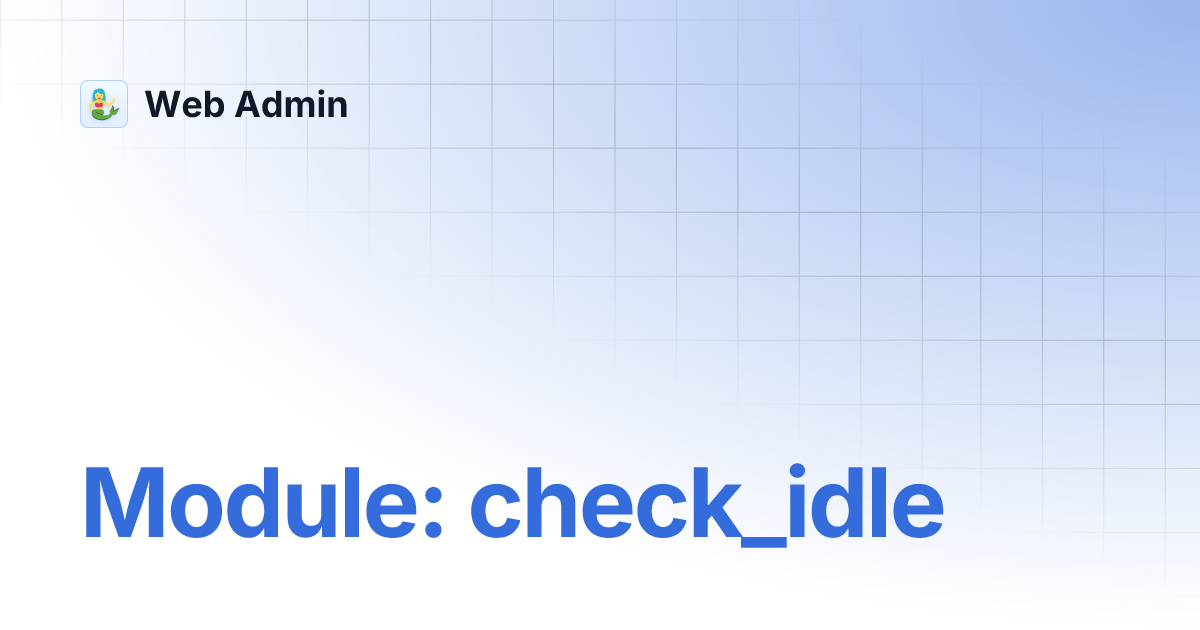 Module: check_idle | Web Admin